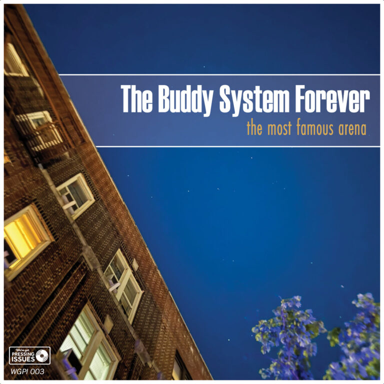 THE BUDDY SYSTEM FOREVER – The Most Famous Arena EP | Real Gone